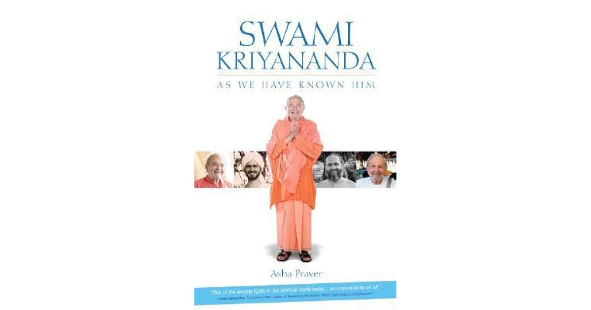 Swami Kriyananda: As We Have Known Him by Asha Praver