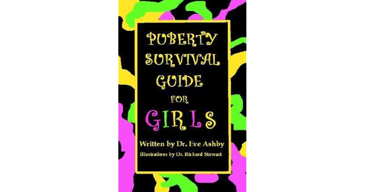 Puberty Survival Guide for Girls by Eve Anne Ashby