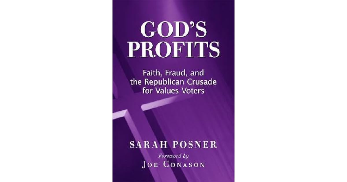 God's Profits: Faith, Fraud, and the Republican Crusade for Values ...