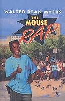 The Mouse Rap by Walter Dean Myers