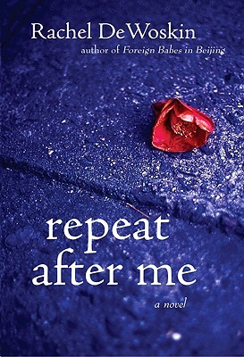 Repeat After Me by Rachel DeWoskin