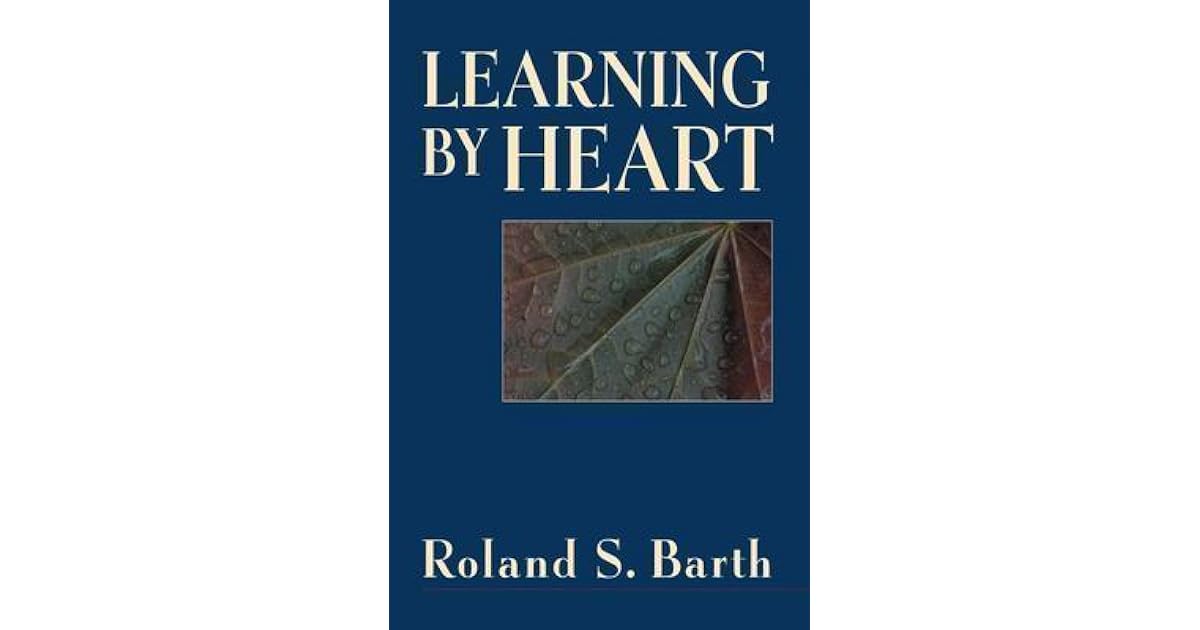 Learning by Heart by Roland S. Barth