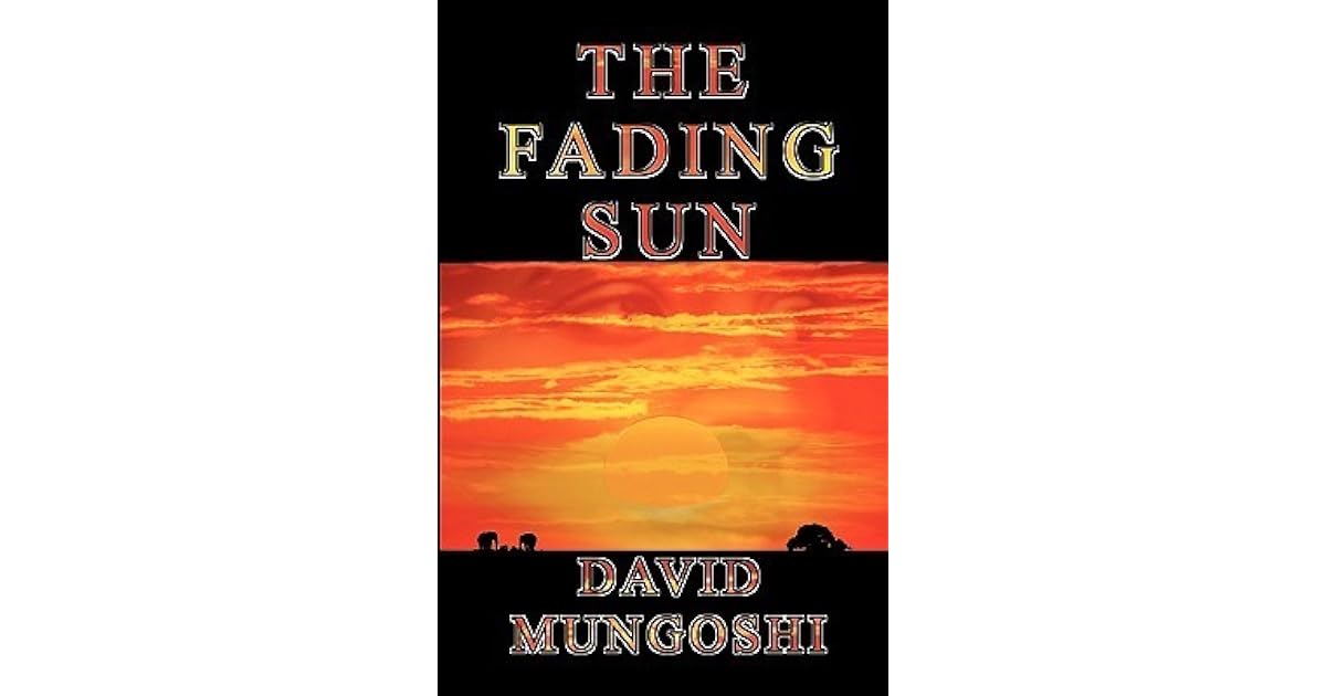 The Fading Sun by David S. Mungoshi