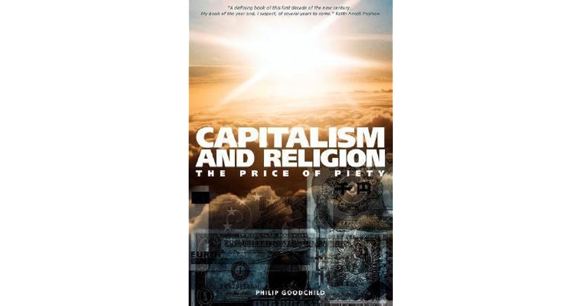 Capitalism and Religion: The Price of Piety by Philip Goodchild
