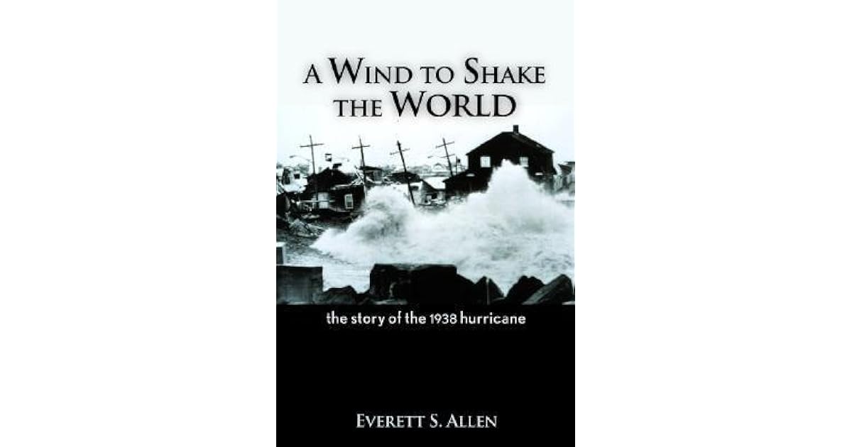 A Wind to Shake the World by Everett S. Allen