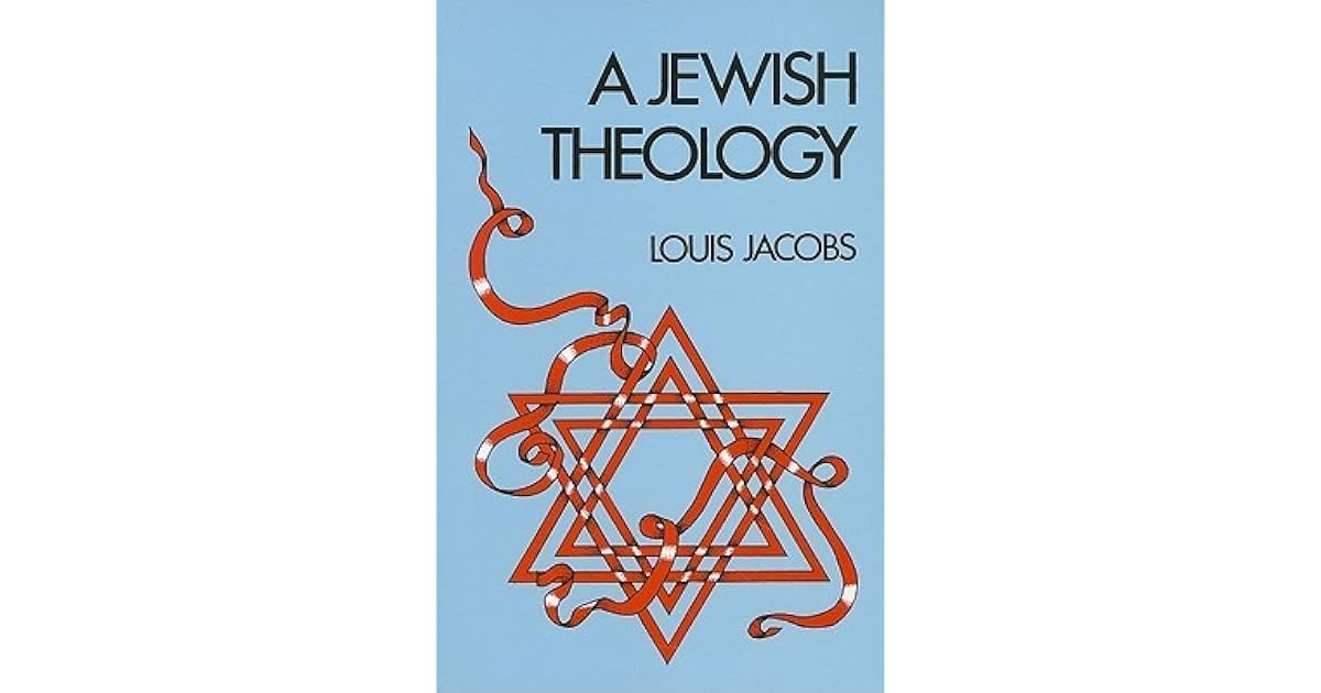 A Jewish Theology by Louis Jacobs