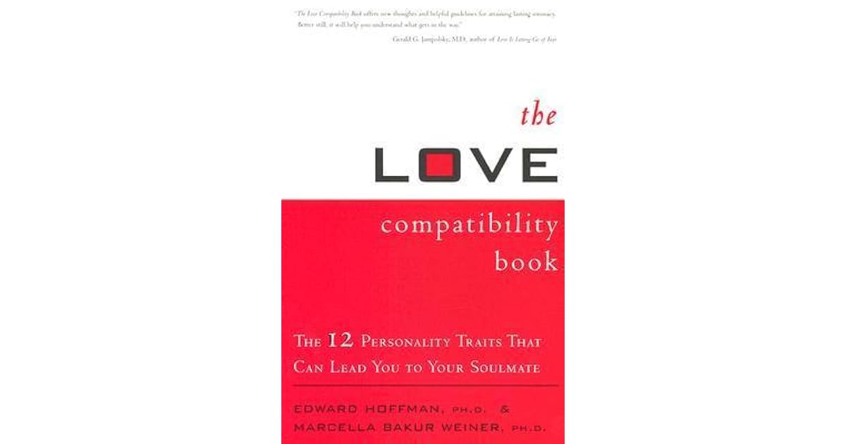The Love Compatibility Book: The 12 Personality Traits that Can Lead ...