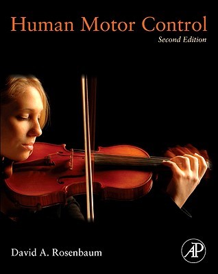 Human Motor Control by David A. Rosenbaum