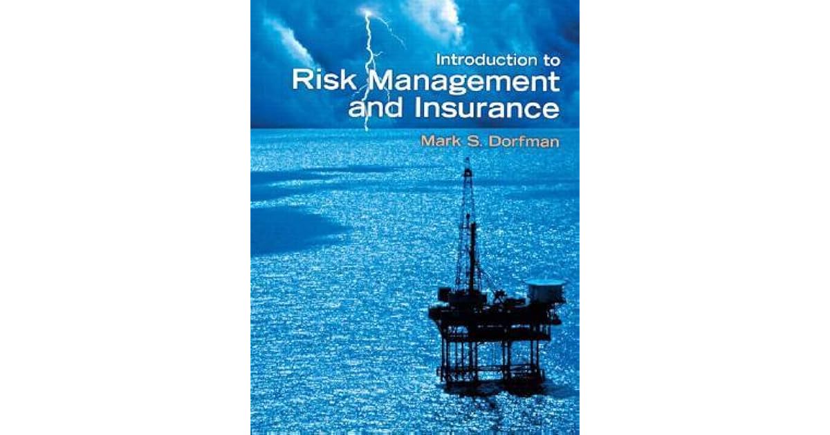 Introduction to Risk Management and Insurance by Mark S. Dorfman