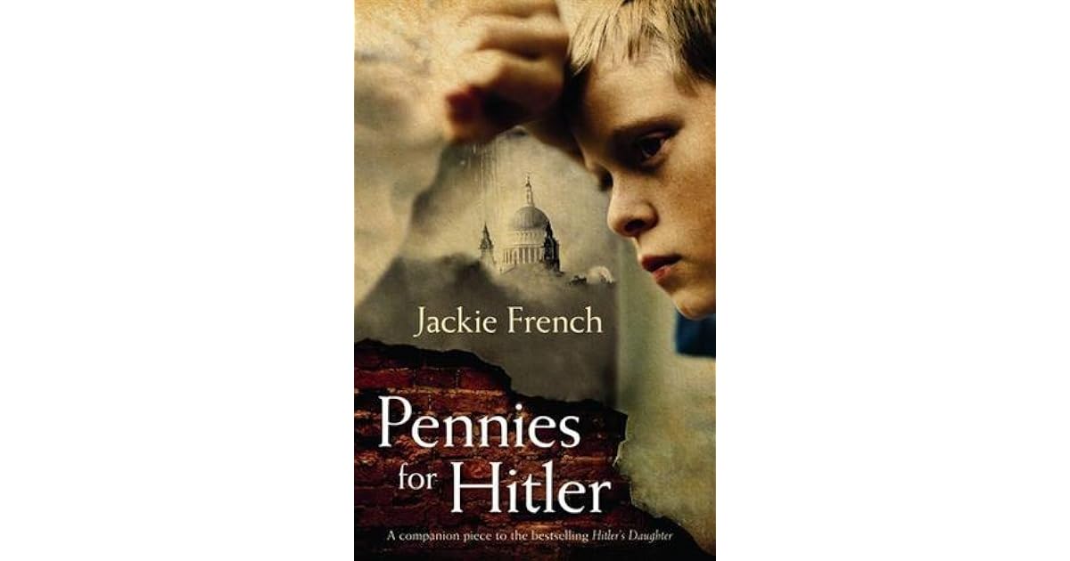 Pennies for Hitler (Hitler Trilogy, #2) by Jackie French