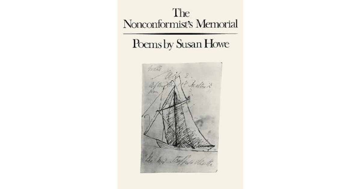 The Nonconformist's Memorial: Poems by Susan Howe