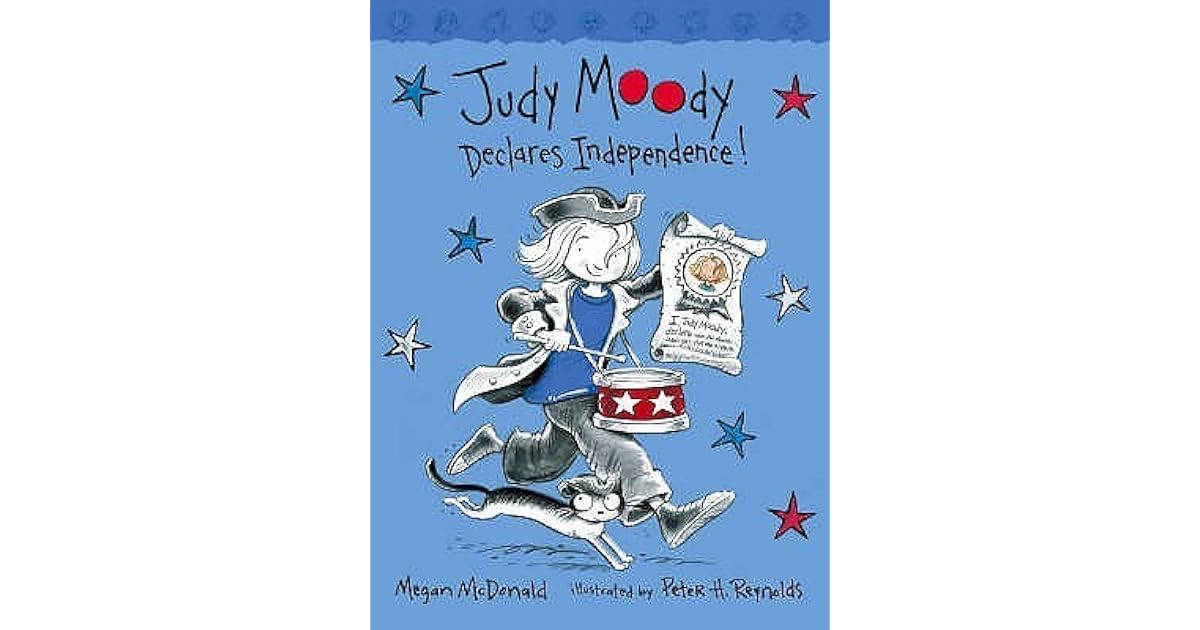 Judy Moody Declares Independence by Megan McDonald