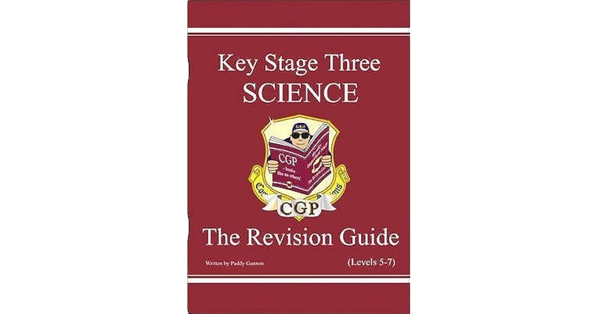 Science: Key Stage Three: The Revision Guide: Levels 5-7 by Richard Parsons