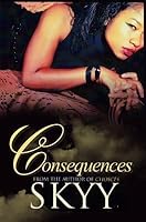 Consequences by Skyy