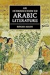 The Arabic Novel: An Historical and Critical Introduction by Roger Allen