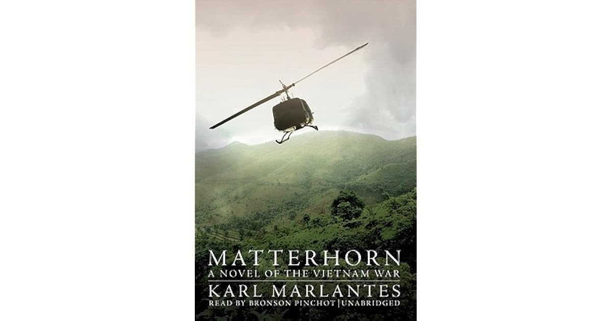 Matterhorn: A Novel of the Vietnam War by Karl Marlantes