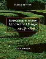 From Concept To Form: In Landscape Design by Grant W. Reid
