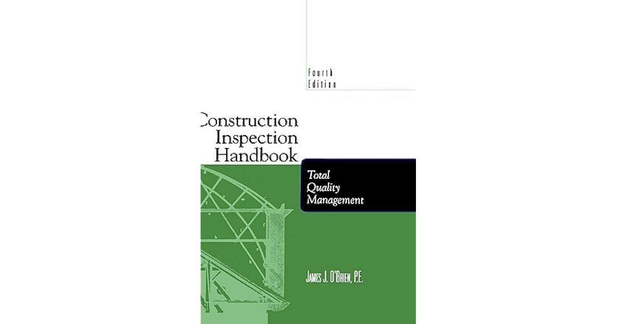Construction Inspection Handbook: Total Quality Management by James J ...