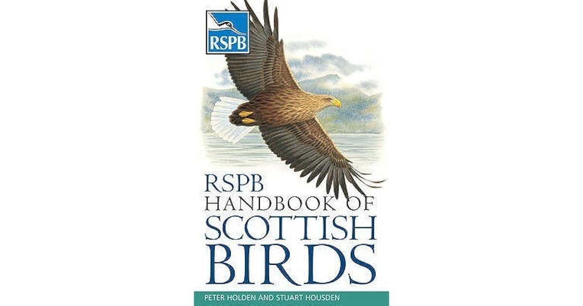 RSPB Handbook of Scottish Birds by Peter Holden