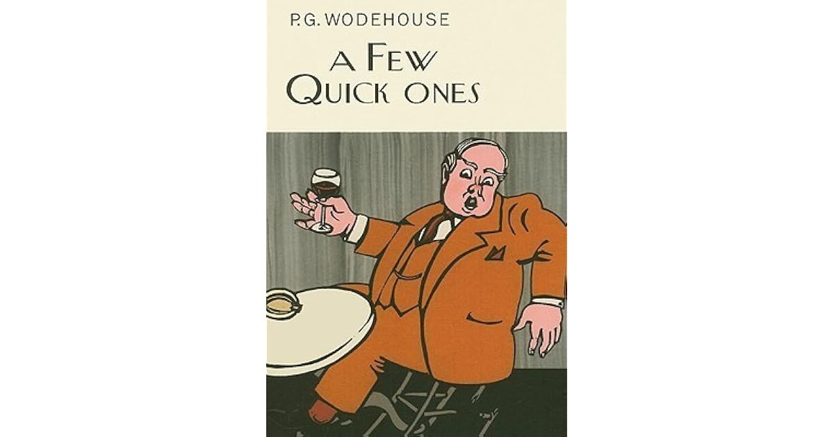 A Few Quick Ones by P.G. Wodehouse