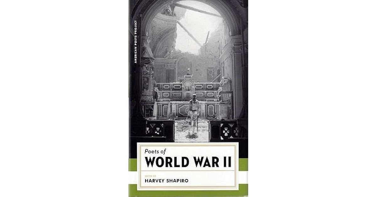 Poets of World War II by Harvey Shapiro