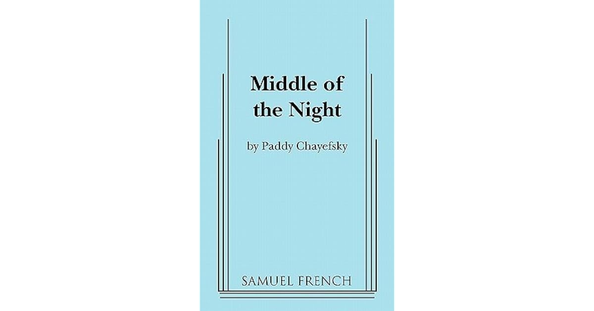 Middle of the Night by Paddy Chayefsky