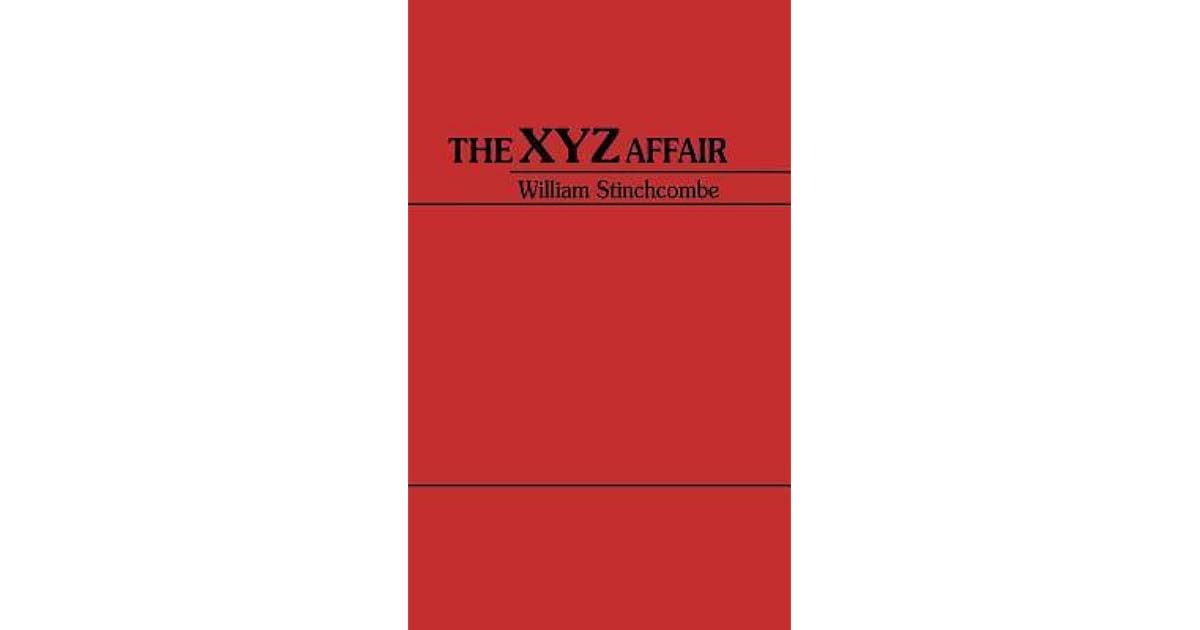 The XYZ Affair. by William C. Stinchcombe