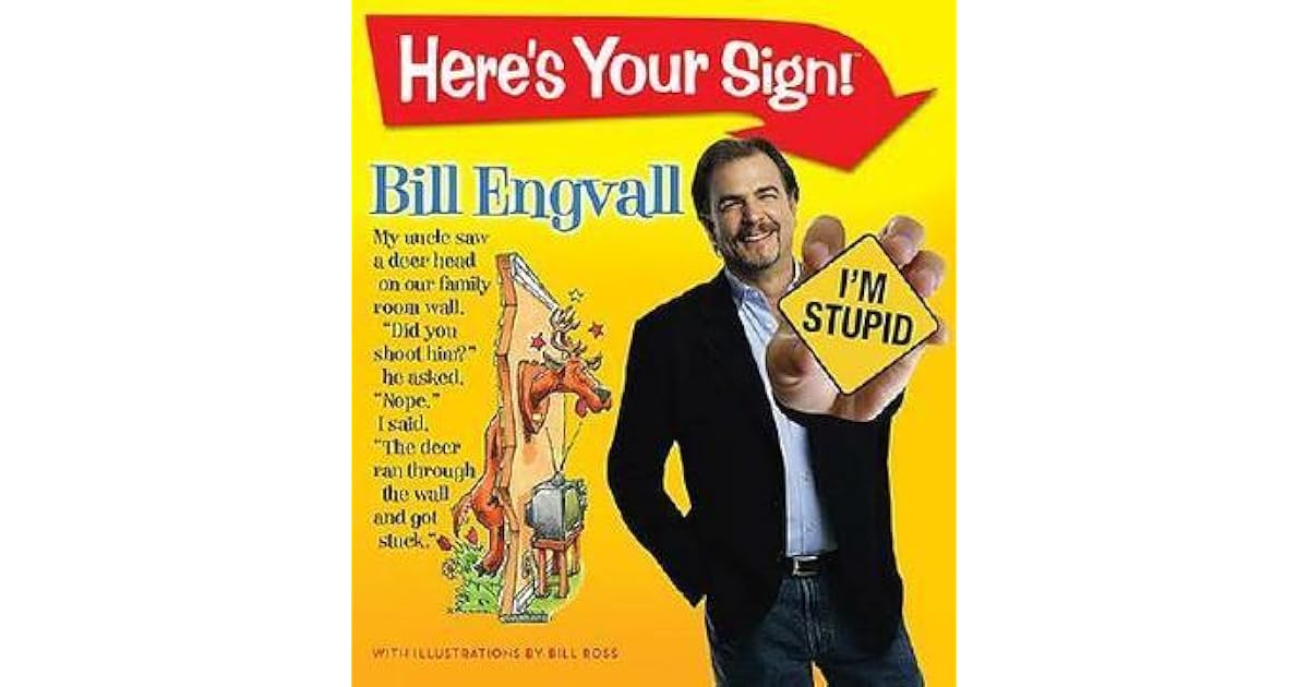 Here's Your Sign! by Bill Engvall