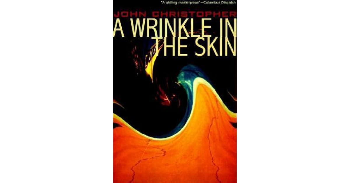 A Wrinkle in the Skin by John Christopher