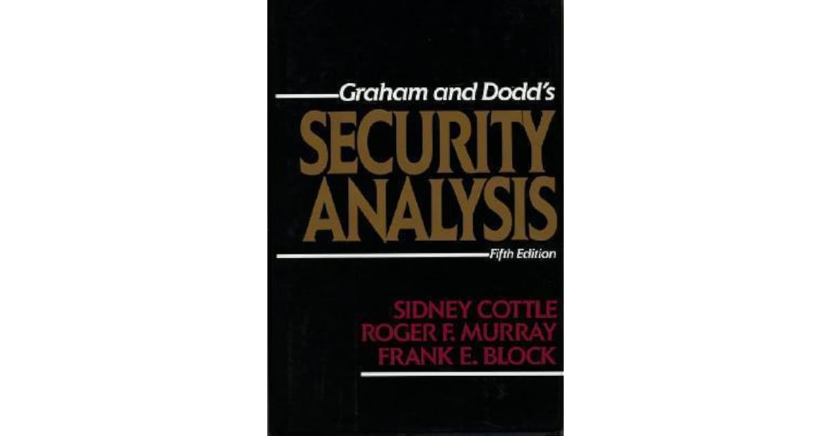 Graham and Dodd's Security Analysis by Sidney Cottle