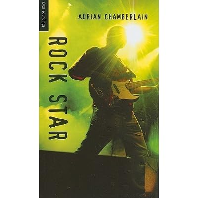 Rock Star by Adrian Chamberlain — Reviews, Discussion, Bookclubs, Lists