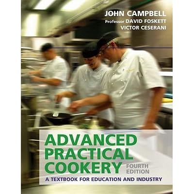 Advanced Practical Cookery: A Textbook for Education & Industry. by ...