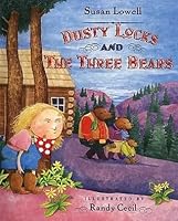 Dusty Locks and the Three Bears by Susan Lowell