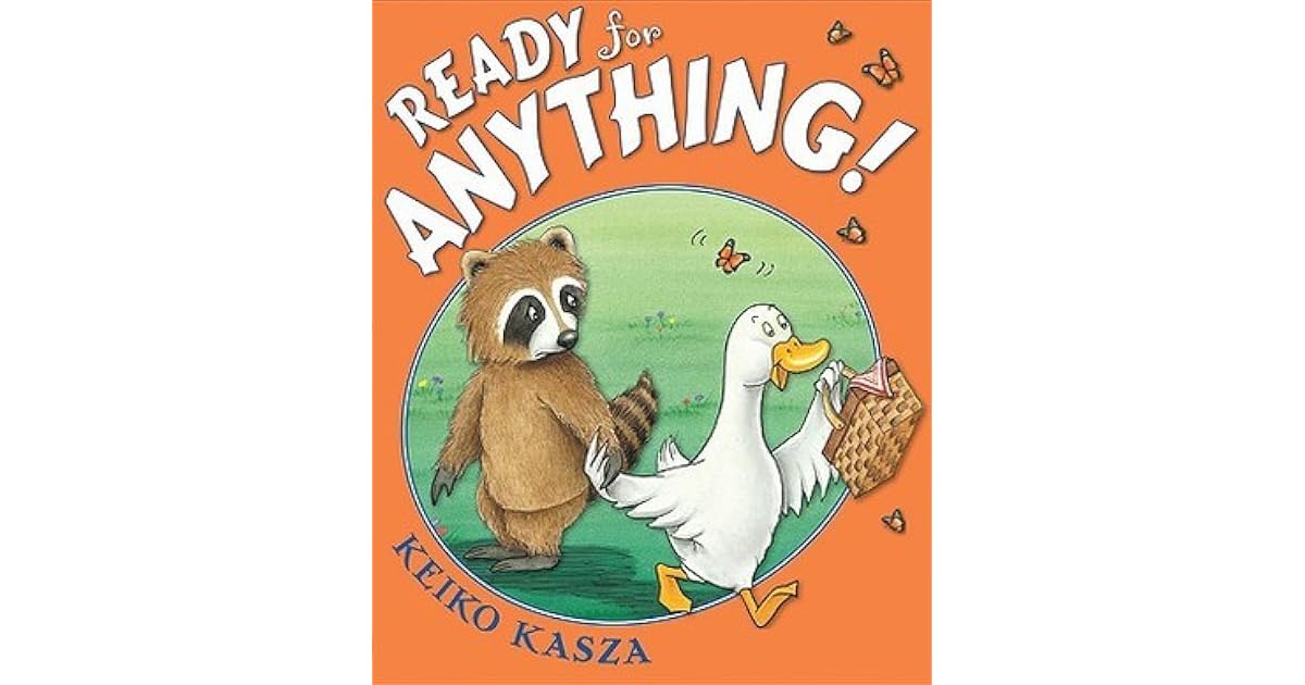 Ready for Anything! by Keiko Kasza