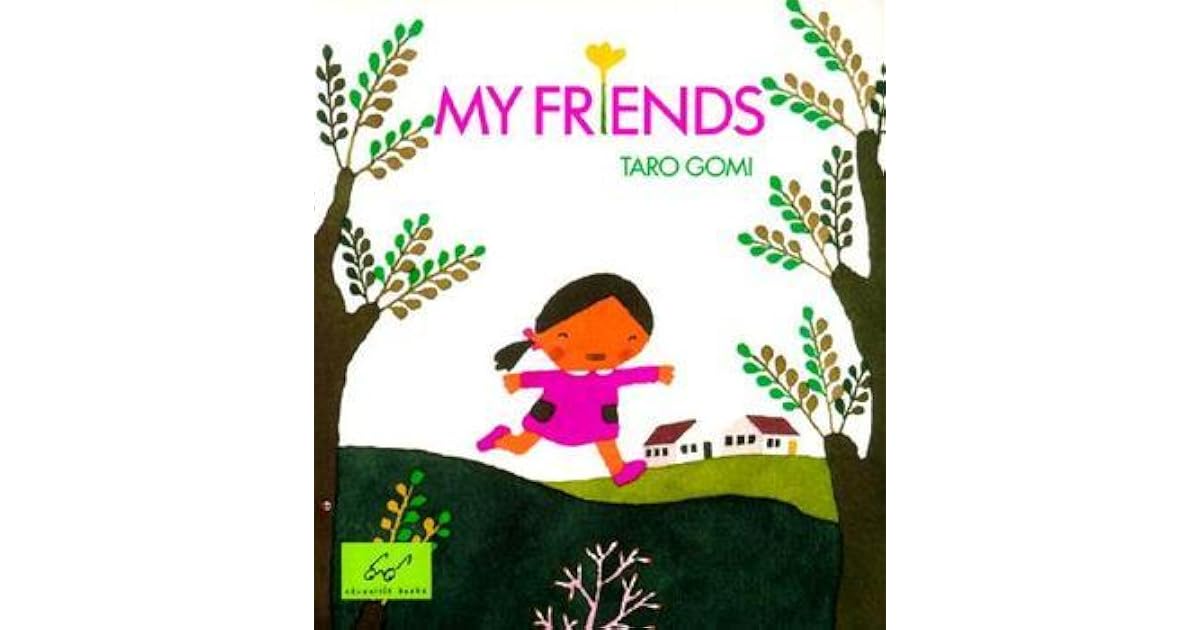 My Friends by Taro Gomi