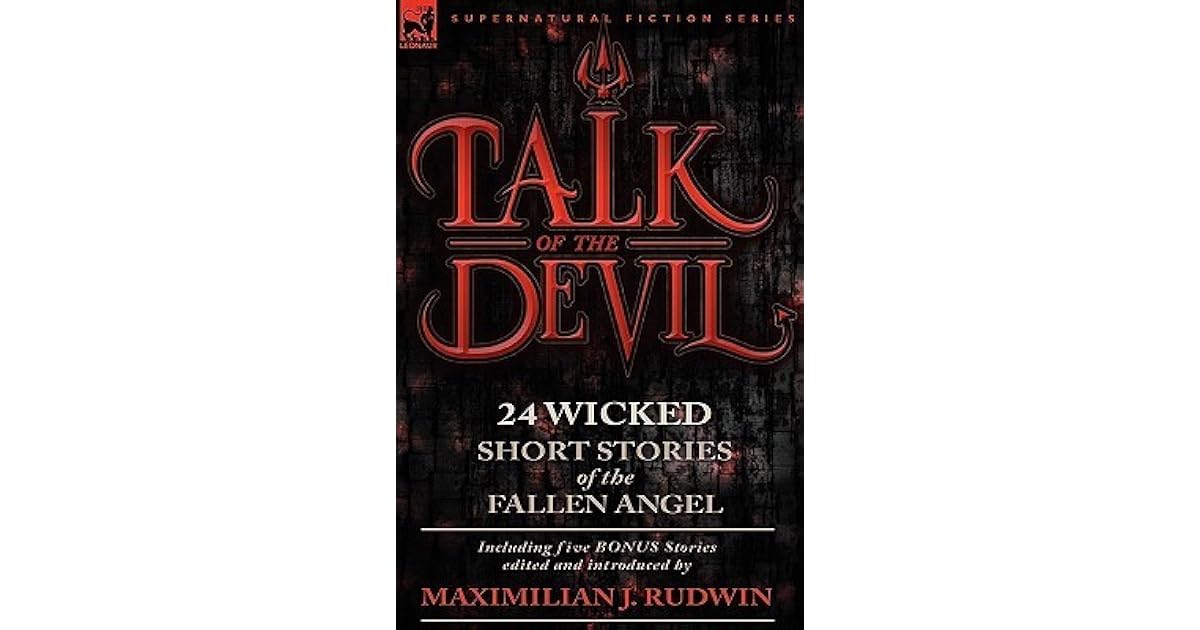 Talk of the Devil: Twenty-Four Classic Short Stories of the Fallen ...