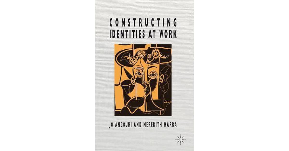 Constructing Identities at Work by Jo Angouri