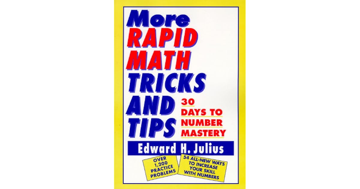 More Rapid Math: Tricks and Tips: 30 Days to Number Mastery by Edward H ...