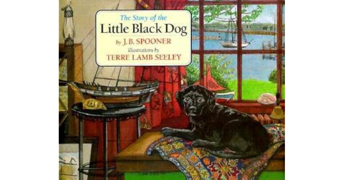 The Story of the Little Black Dog by J.B. Spooner