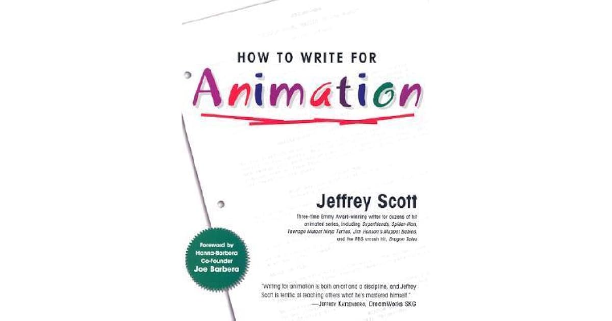 How to Write for Animation by Jeffrey Scott