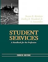 Student Services: A Handbook for the Profession by Susan R. Komives