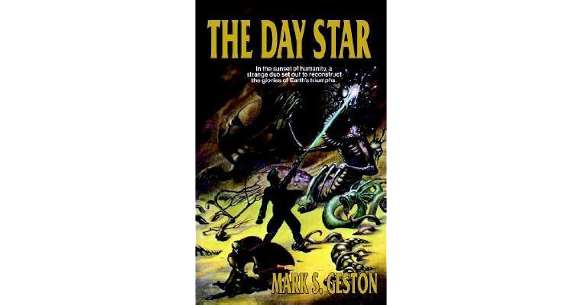 The Day Star by Mark S. Geston