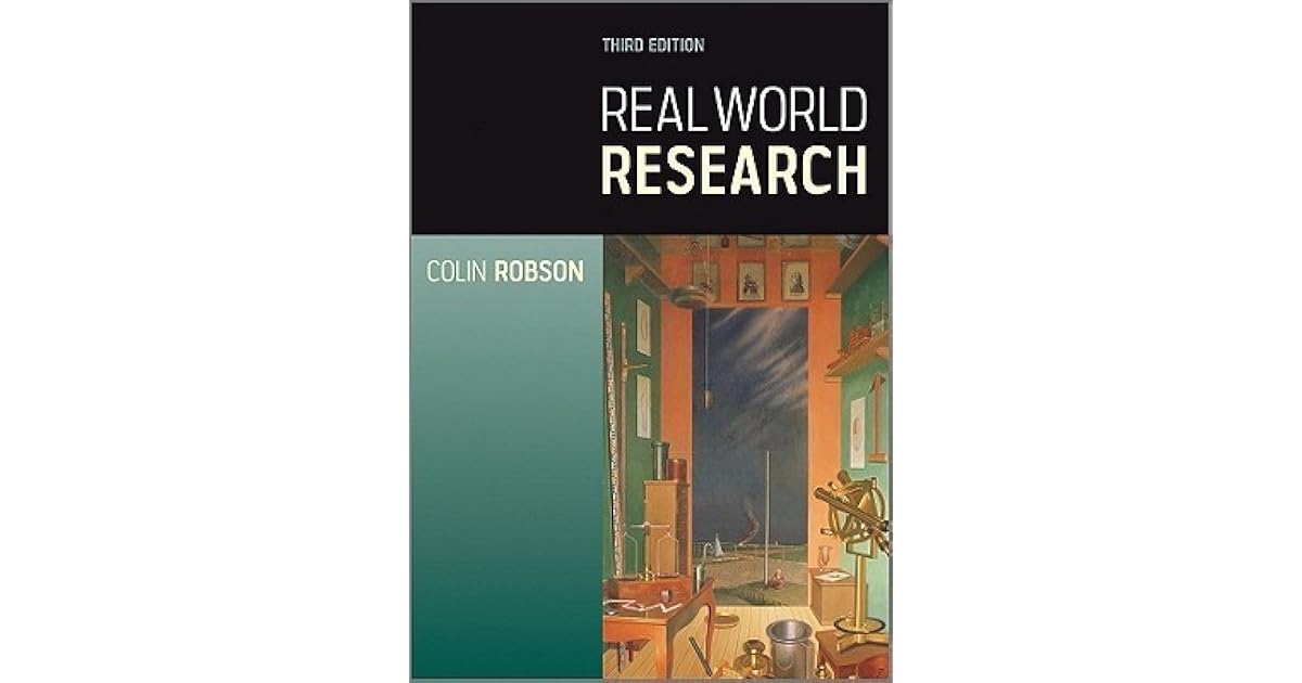Real World Research: A Resource for Users of Social Research Methods in ...