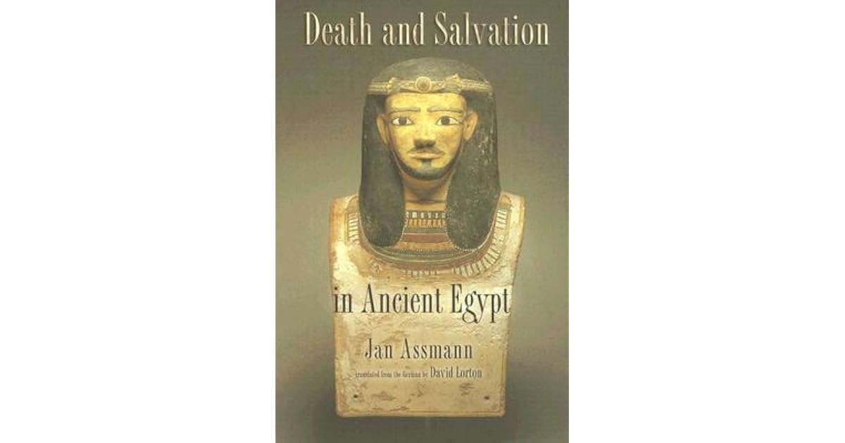 Death and Salvation in Ancient Egypt by Jan Assmann