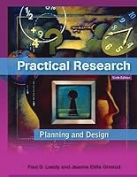Practical Research: Planning and Design by Paul D. Leedy