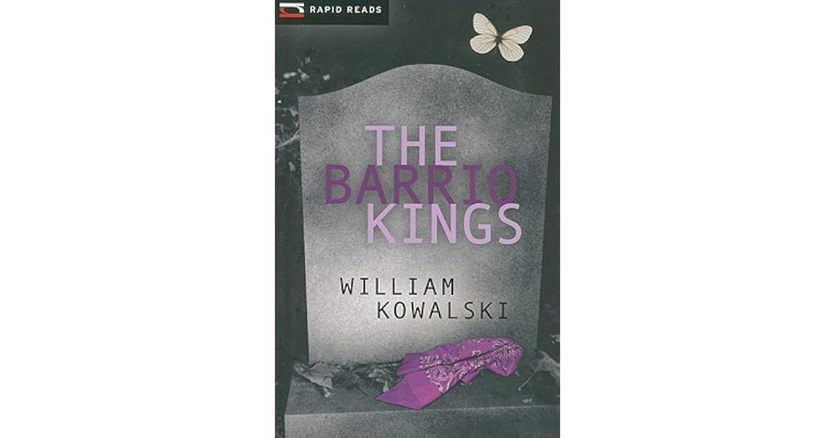 The Barrio Kings by William Kowalski