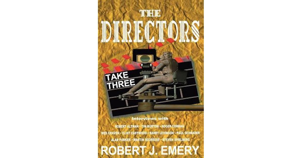 The Directors: Take Three by Robert J. Emery