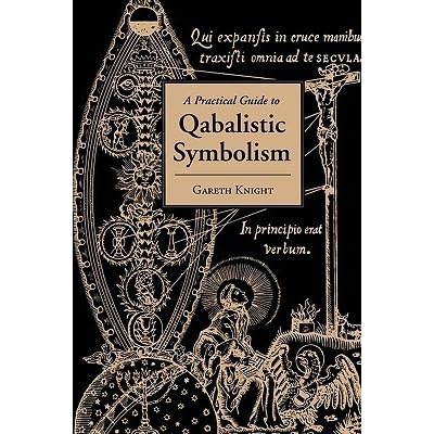 Practical Guide to Qabalistic Symbolism by Gareth Knight — Reviews ...