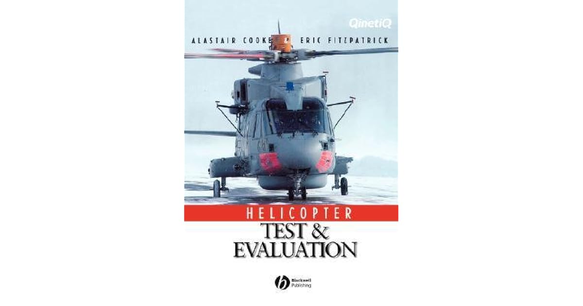 Helicopter Test and Evaluation by Alastair Cooke