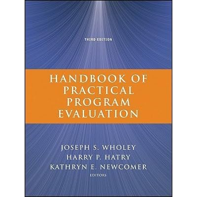 Handbook of Practical Program Evaluation by Joseph S. Wholey — Reviews ...
